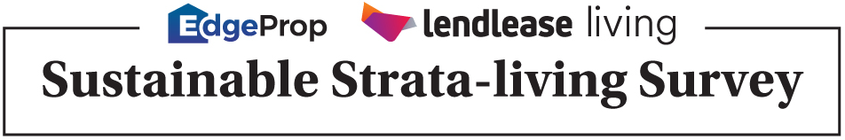 EdgeProp-Lendlease Sustainable Strata-Living Survey | EdgeProp.my
